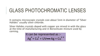 Information about Photochromatic Spectacle Lens.pptx
