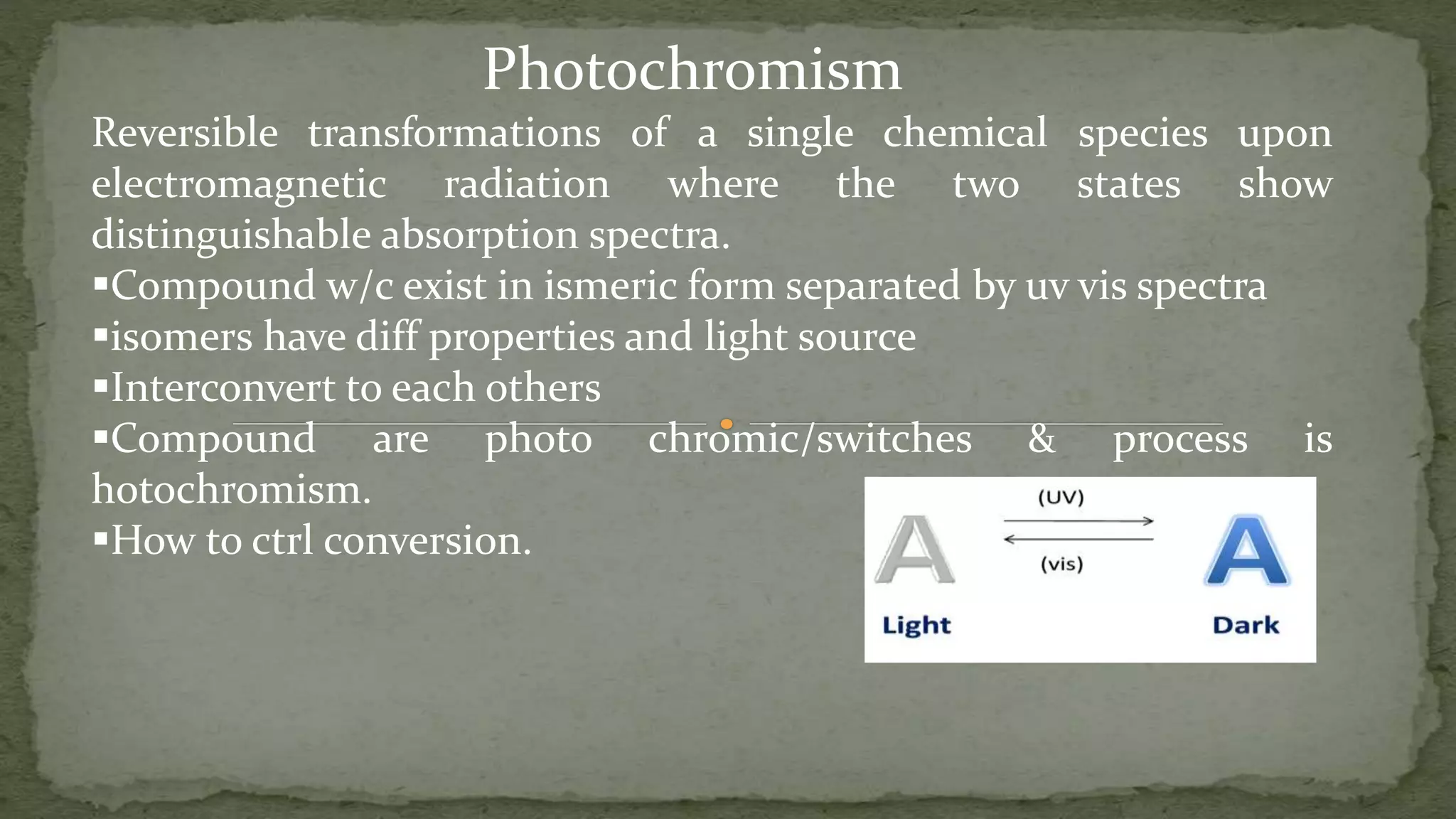 Photochromism /photoswitching | PPTX