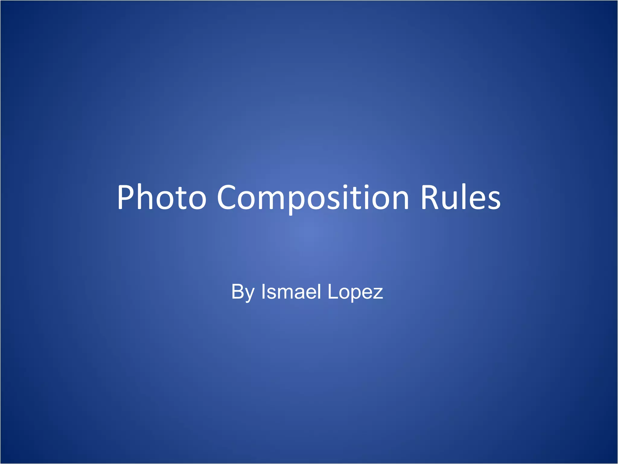 Photo Composition Rules | PPT