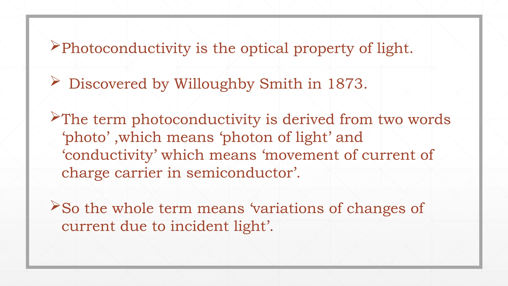 PHOTOCONDUCTIVITY.pptxbdhshshwjjwjjwjwjhqh | PPTX | Chemistry | Science