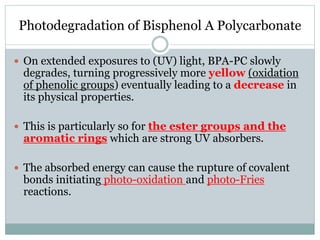Photodegradation of polycarbonate | PPTX