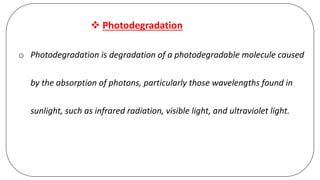 Photo degradation & photo stabilization of polymers | PPTX