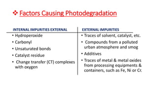 Photo degradation & photo stabilization of polymers | PPTX