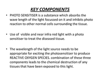 Photo dynamic therapy | PPT