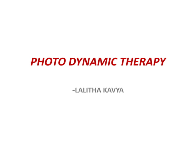 Photo dynamic therapy | PPT