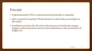 Photodynamic therapy and mechanism | PPTX
