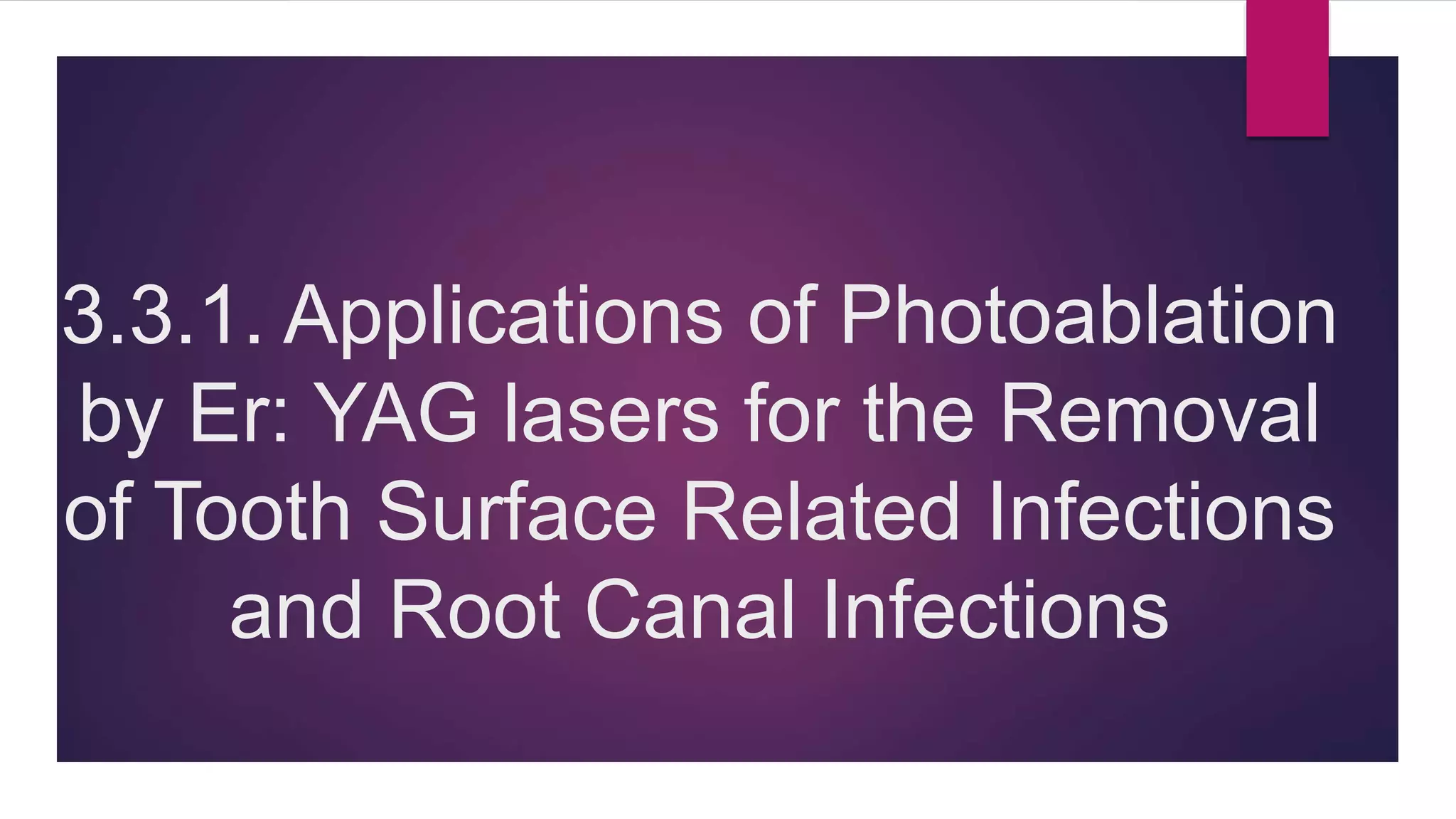 Photodynamic therapy, photothermal therapy, photoablation | PPTX