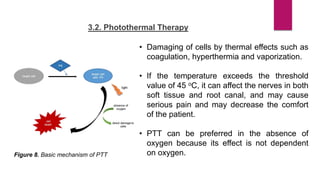 Photodynamic therapy, photothermal therapy, photoablation | PPTX