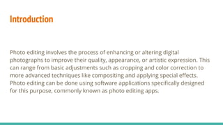 Photo Editing and Photo- editing apps.pptx