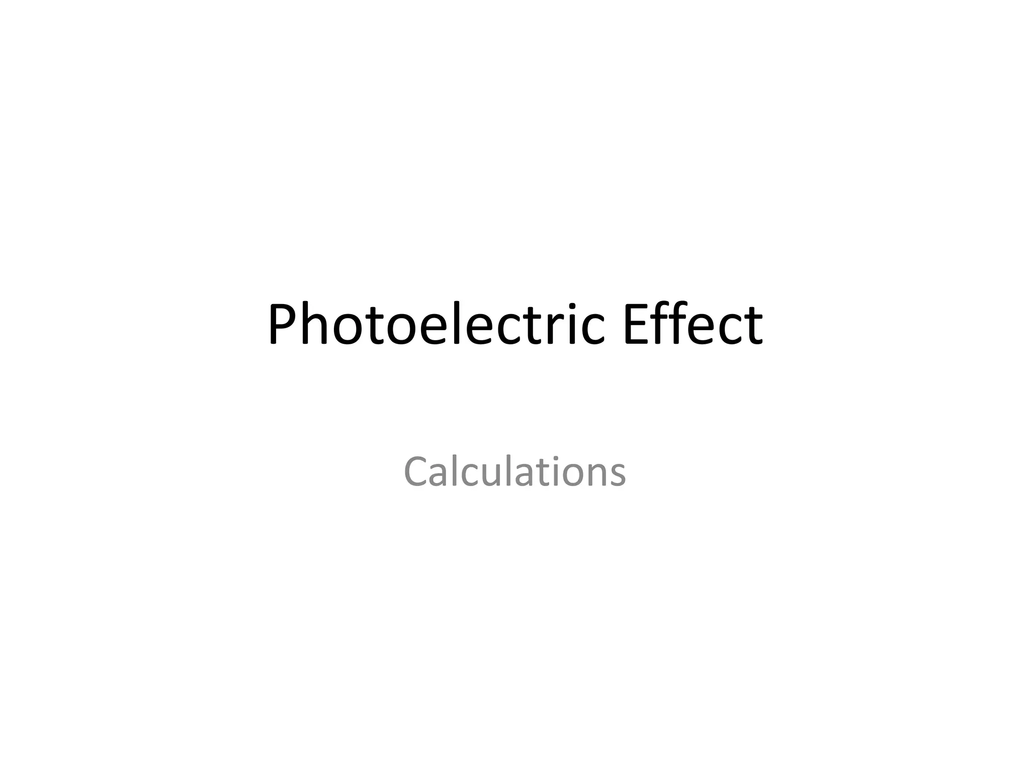 Photoelectric calculations | PPTX