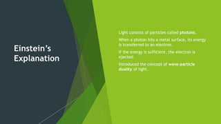 Photo electric effect and its real life applications | PPTX