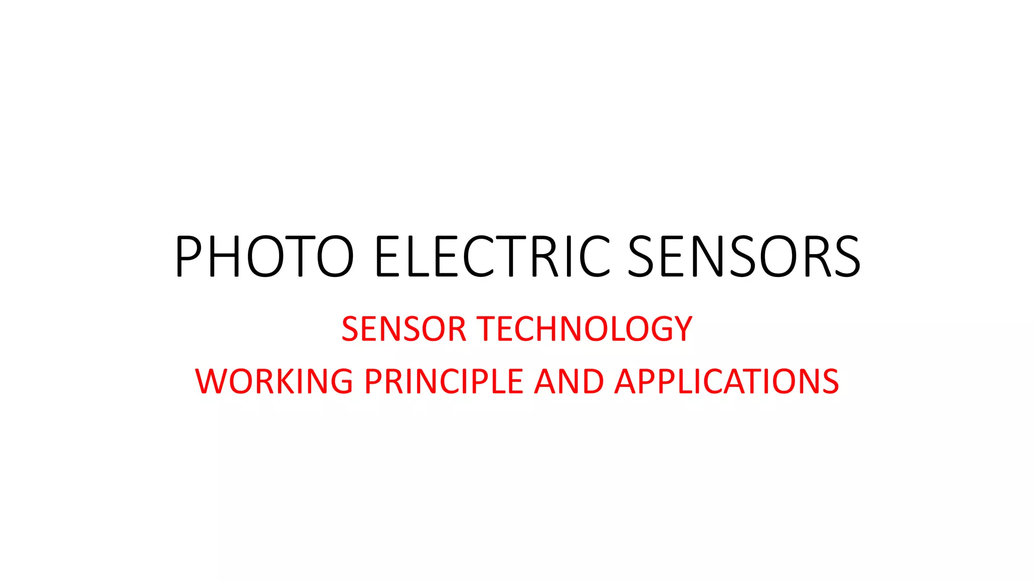 PHOTO ELECTRIC SENSORS.pptx
