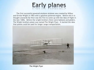 Photo essay: The History of Airplanes | PPTX