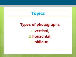 Photogrammetry -Types of Photographs | PPT | Photography | Arts and Crafts