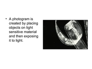 Photograms and darkroom procedure | PPT
