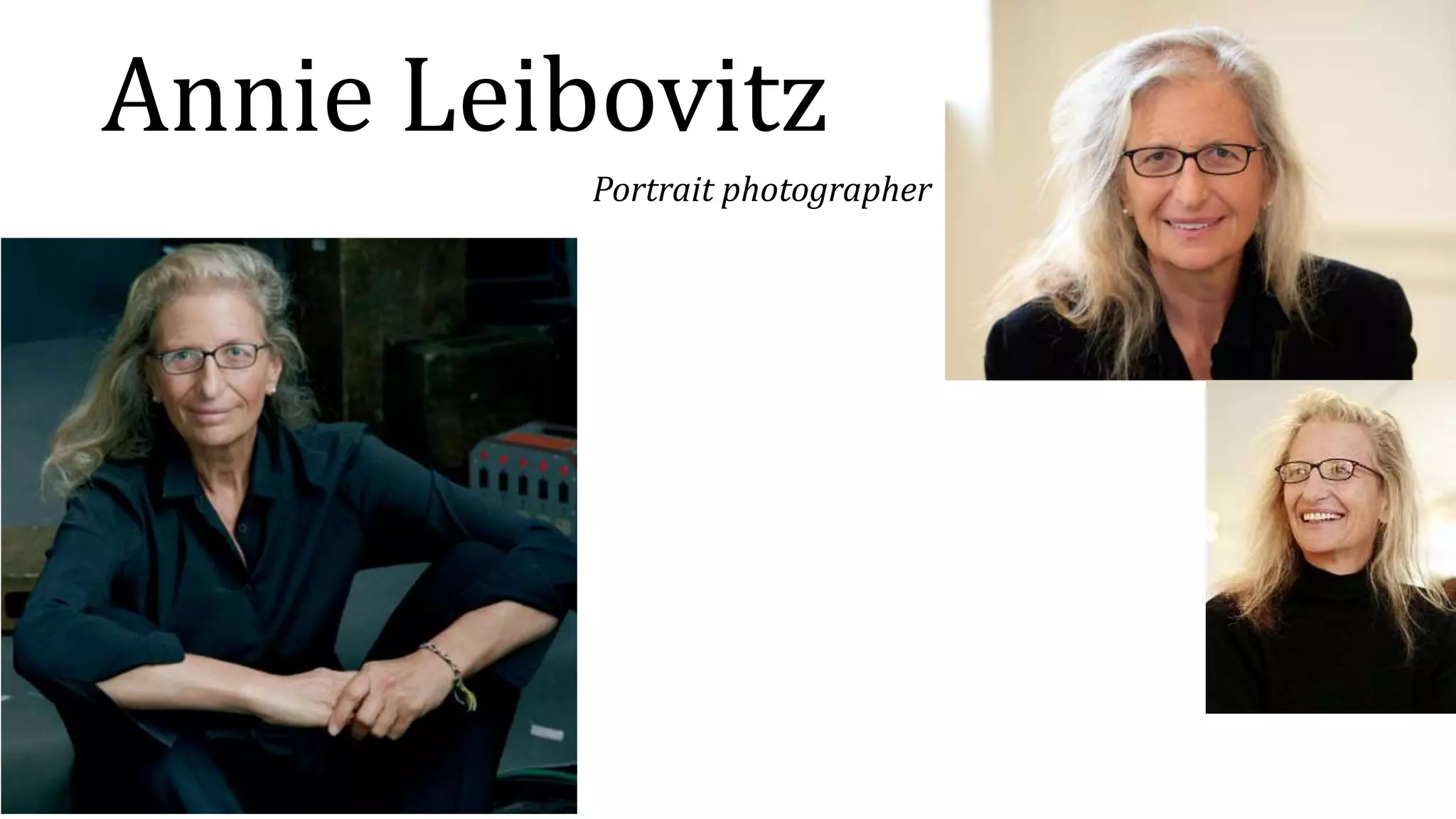 Photographer Annie Leibovitz | PPTX