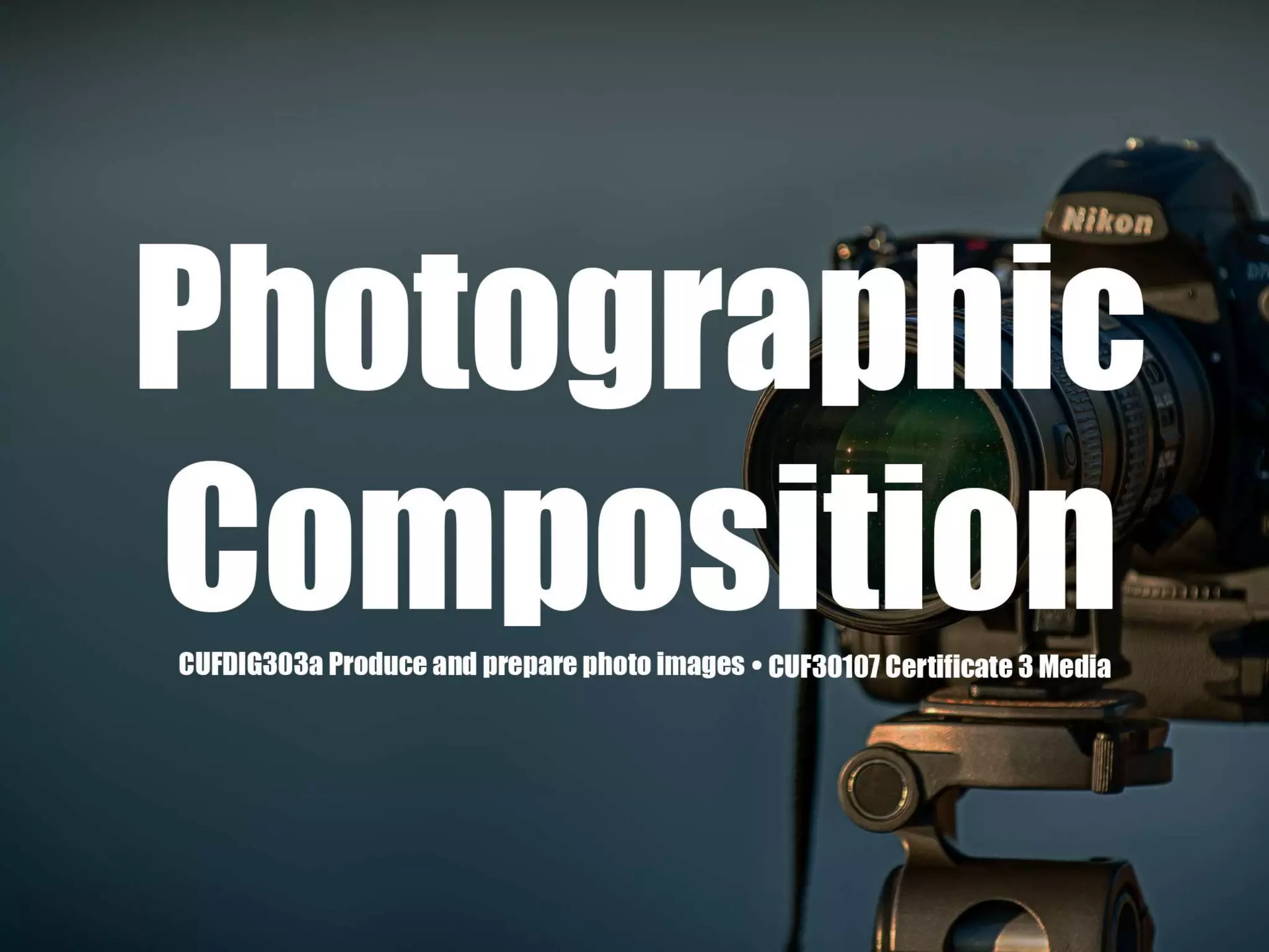 Photographic Composition | PPTX