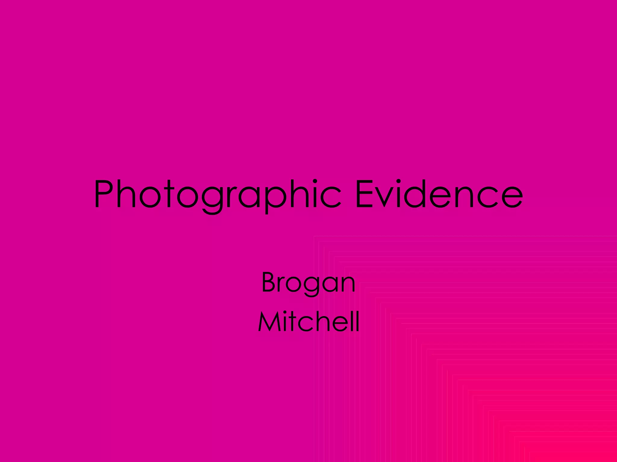 Photographic evidence | PPT