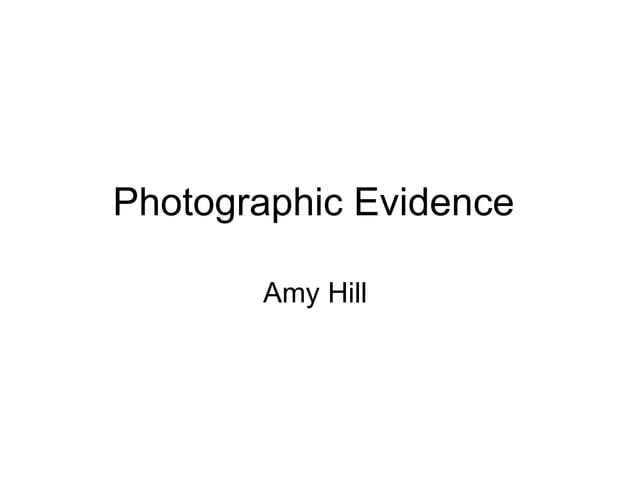 Photographic evidence | PPT