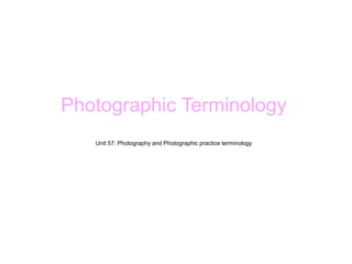 Photographic terminology | PPTX