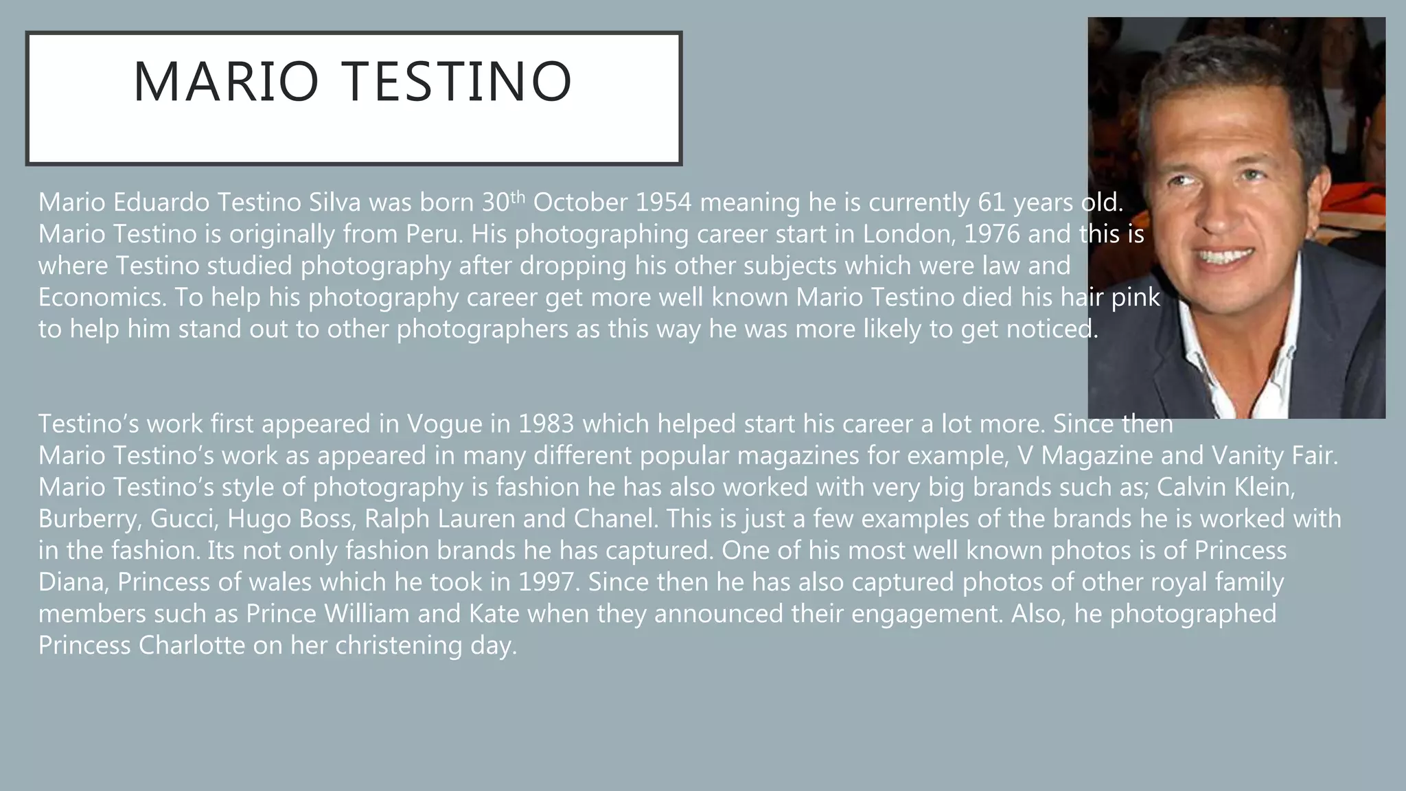 Mario Testino | PPTX | Cameras and Camcorders | Consumer Electronics