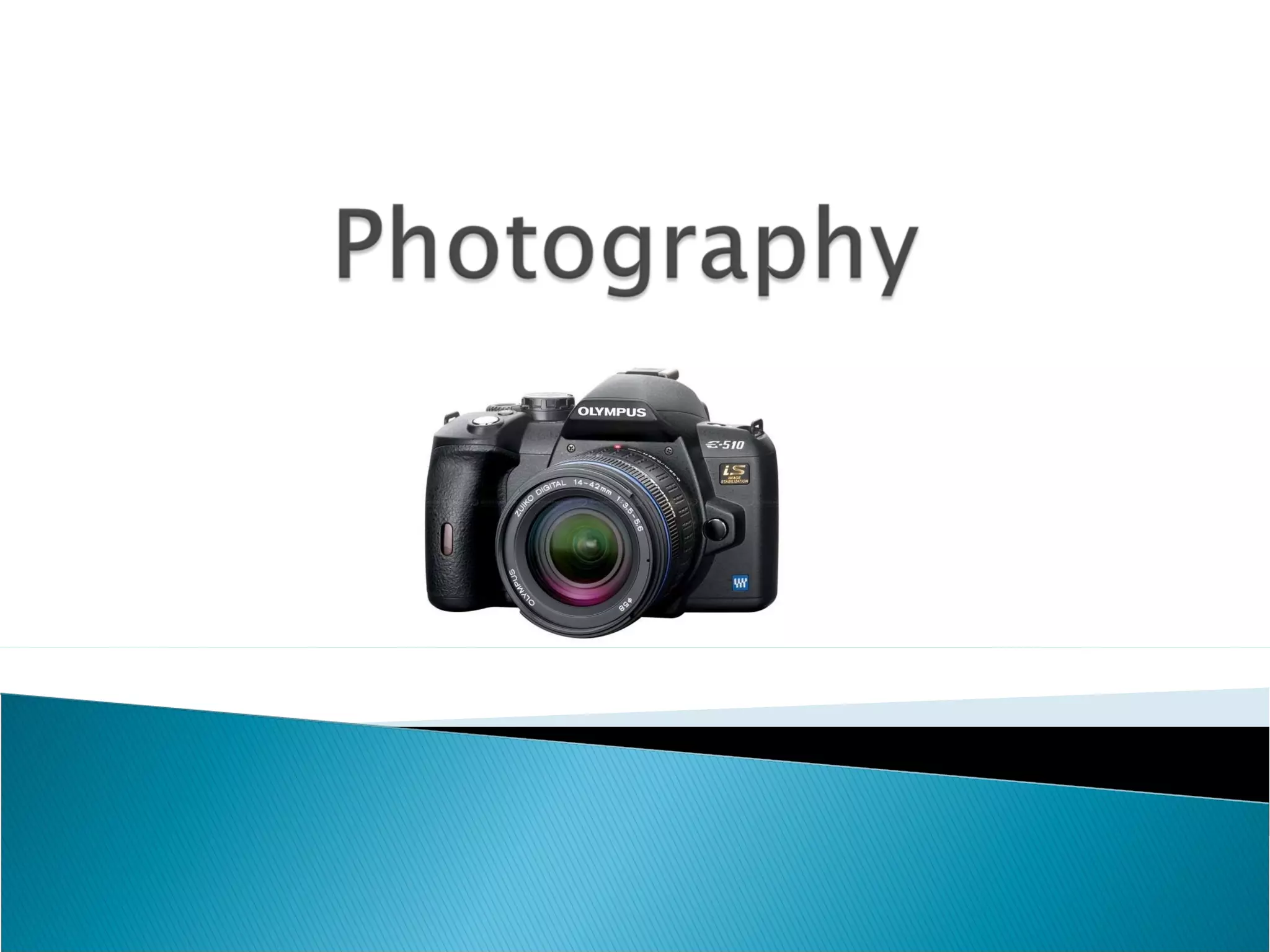Photography - Basics | PPT