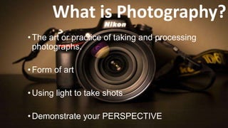 Basics of Photography | PPT