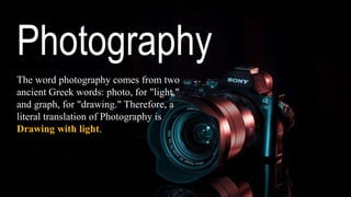 PHOTOGRAPHY GRADE 10 SECOND QUARTER.pptx