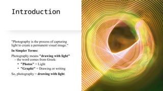 Introduction to photography, Modes of Photography, Types of Photography ...