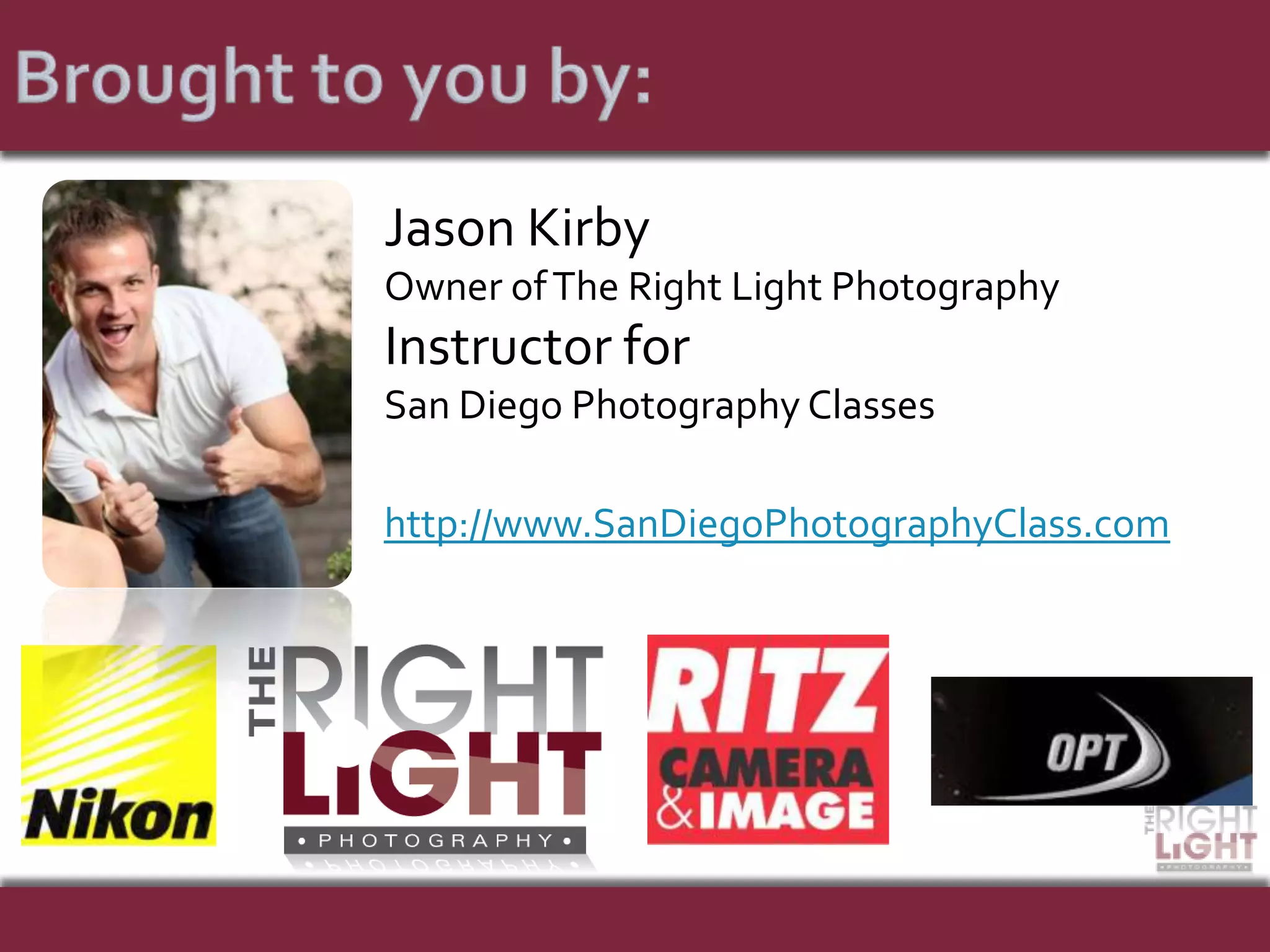 Photography 102 - Master Your DSLR - San Diego Photography Classes | PPTX