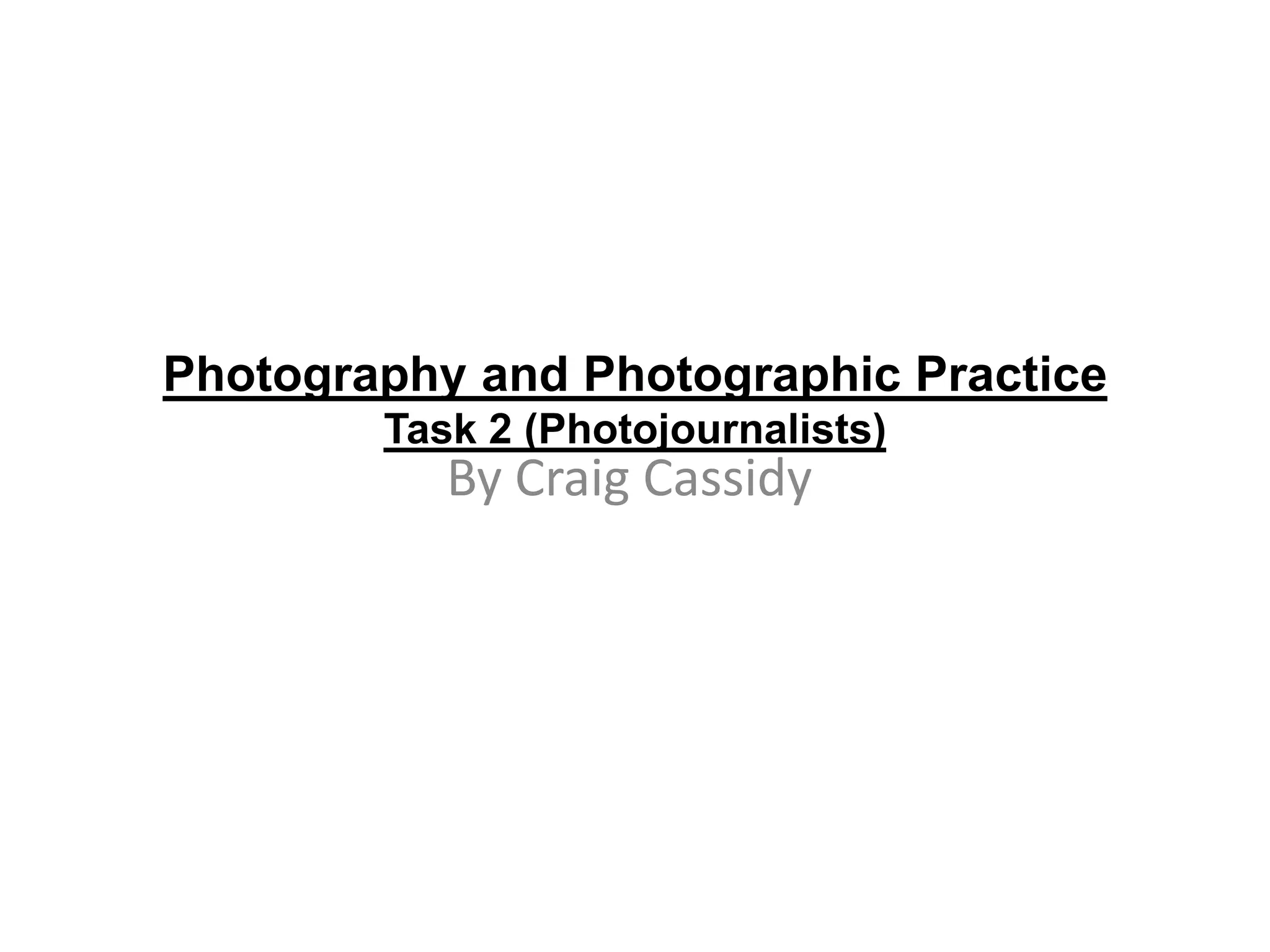 Photography and photographic practice task 2 | PPT