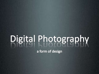 Unit 3 - Photography as Design: Principles | PPT
