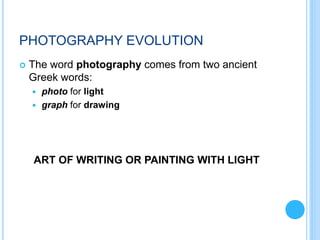 Photography evolution | PPTX