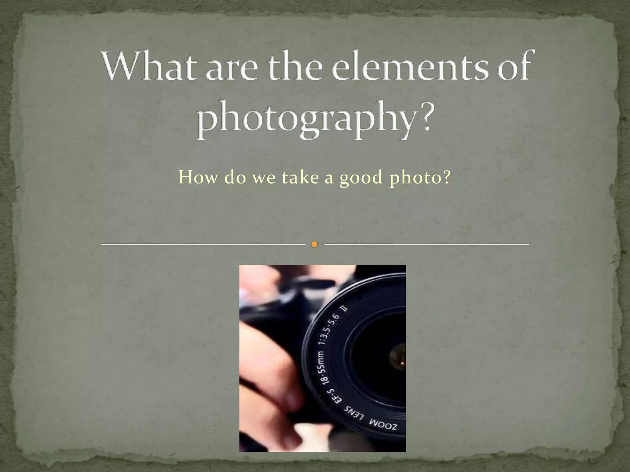 Photography introduction | PPT