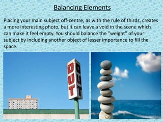 Balancing Elements Photography