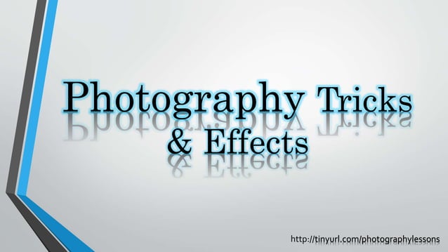 Photography tricks & special effects | PPT