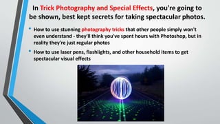 Photography tricks & special effects | PPTX