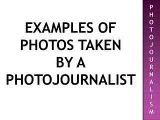Photojournalism Examples