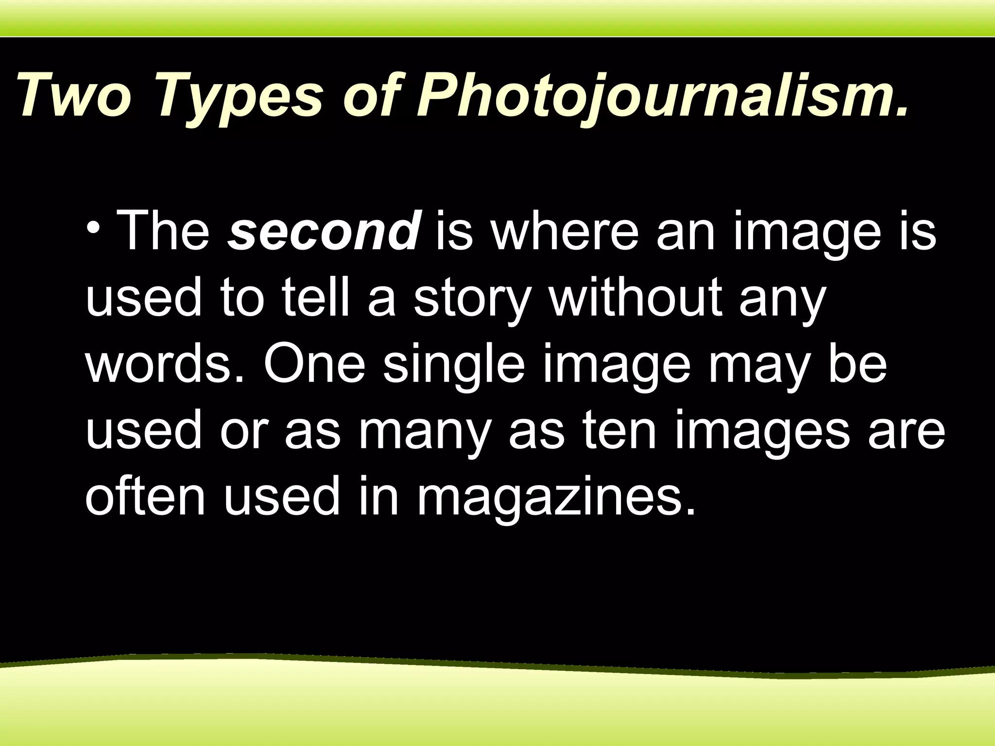 Photojournalism - by: ALEXIS JOHN B. BENEDICTO | PPT
