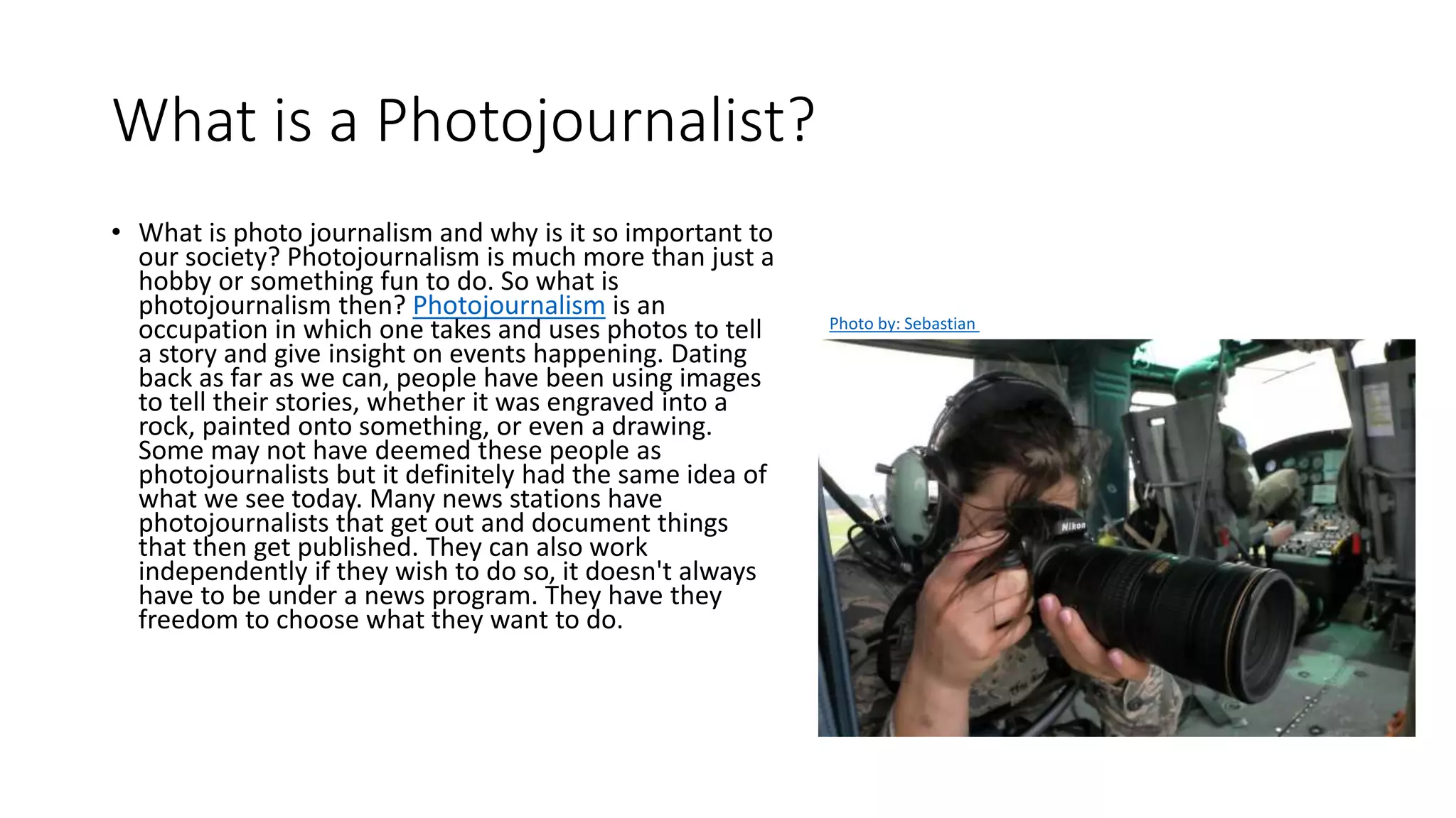 Photojournalism and safety | PPTX | Photography | Arts and Crafts