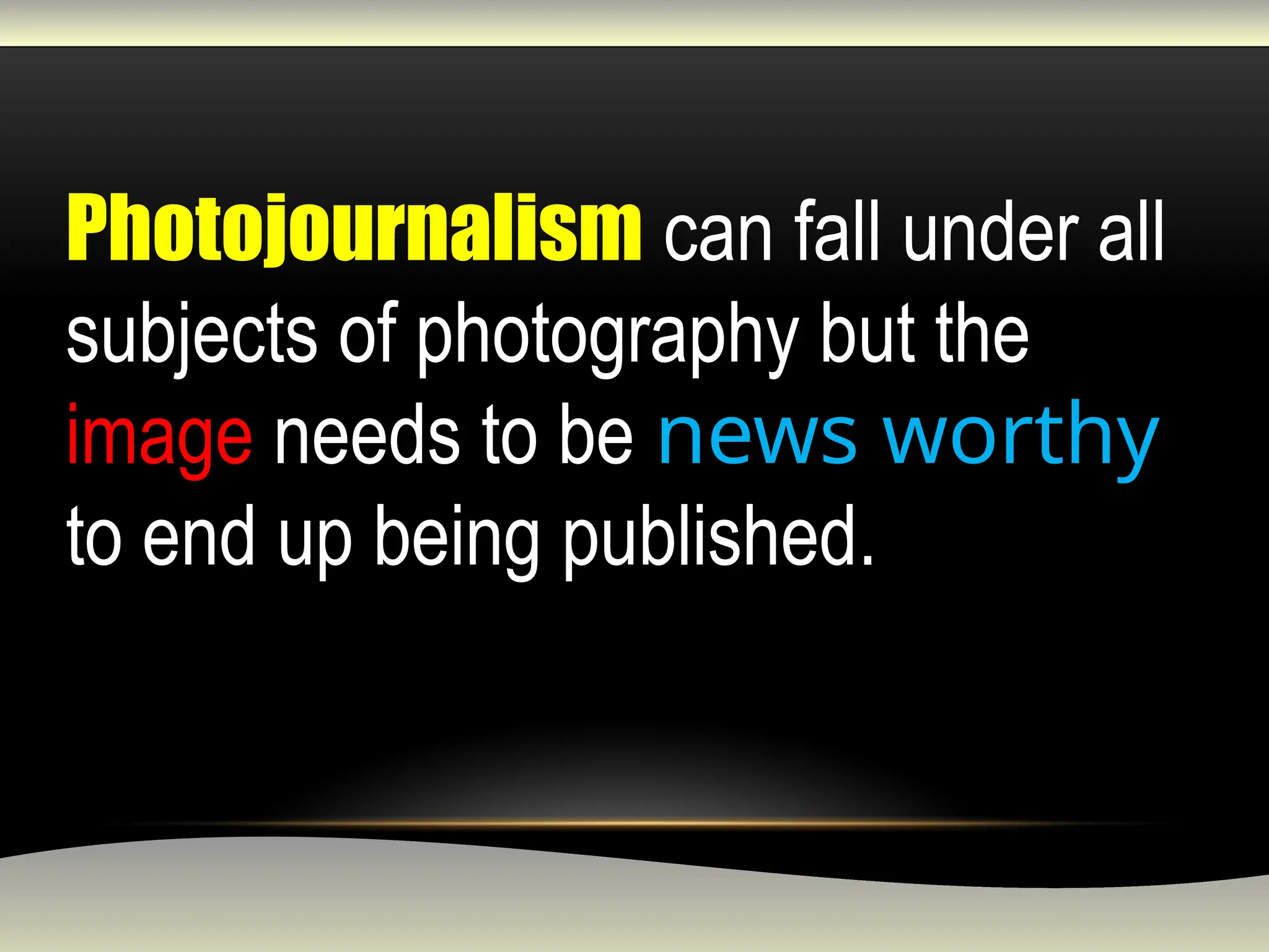 PHOTOJOURNALISM FINAL OUTPUT FOR THE YEAR.pptx