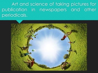 photojournalism lecture sample ppt1.pptx