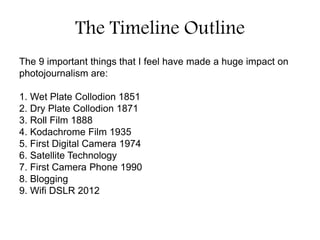 Photojournalism timeline mid term | PPT