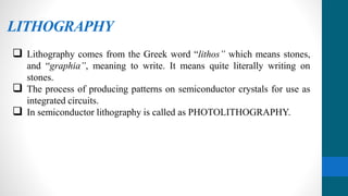 Photolithography | PPTX