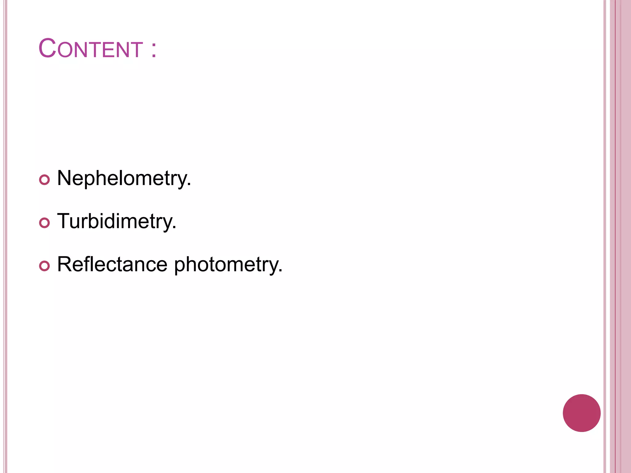 Nephelometry, turbidometry & Reflectance photometry by Dr. Anurag Yadav ...