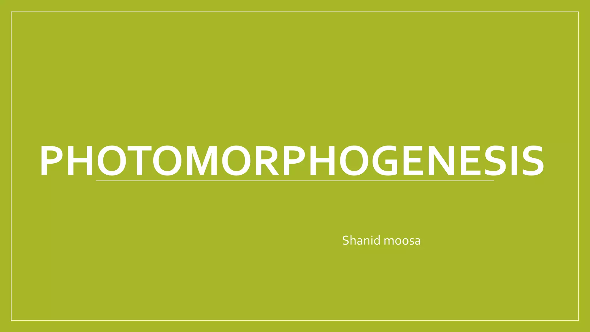 Photomorphogenesis | PPTX