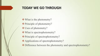 Photometry and spectrophotometry | PPTX