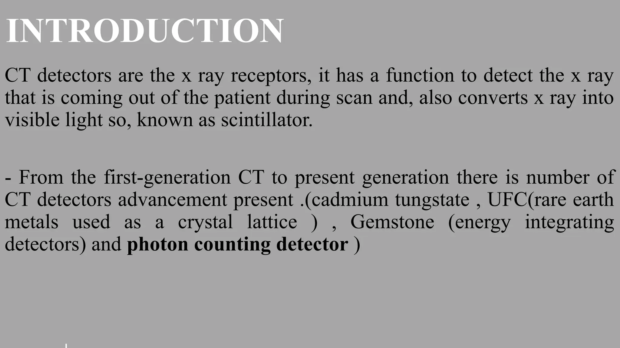 Computed Tomography Photon counting detector | PPTX