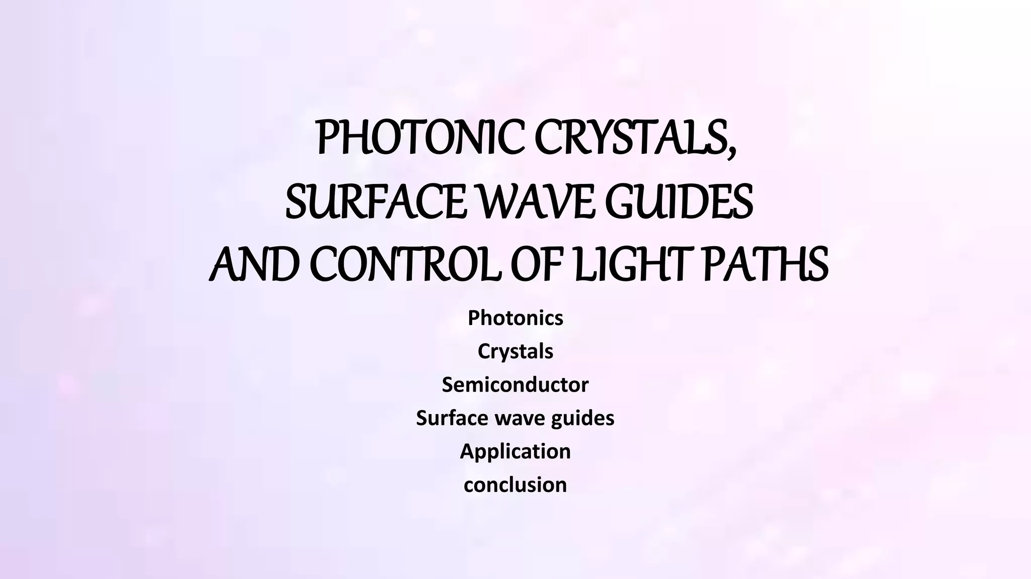 PHOTONIC CRYSTALS,.pptx