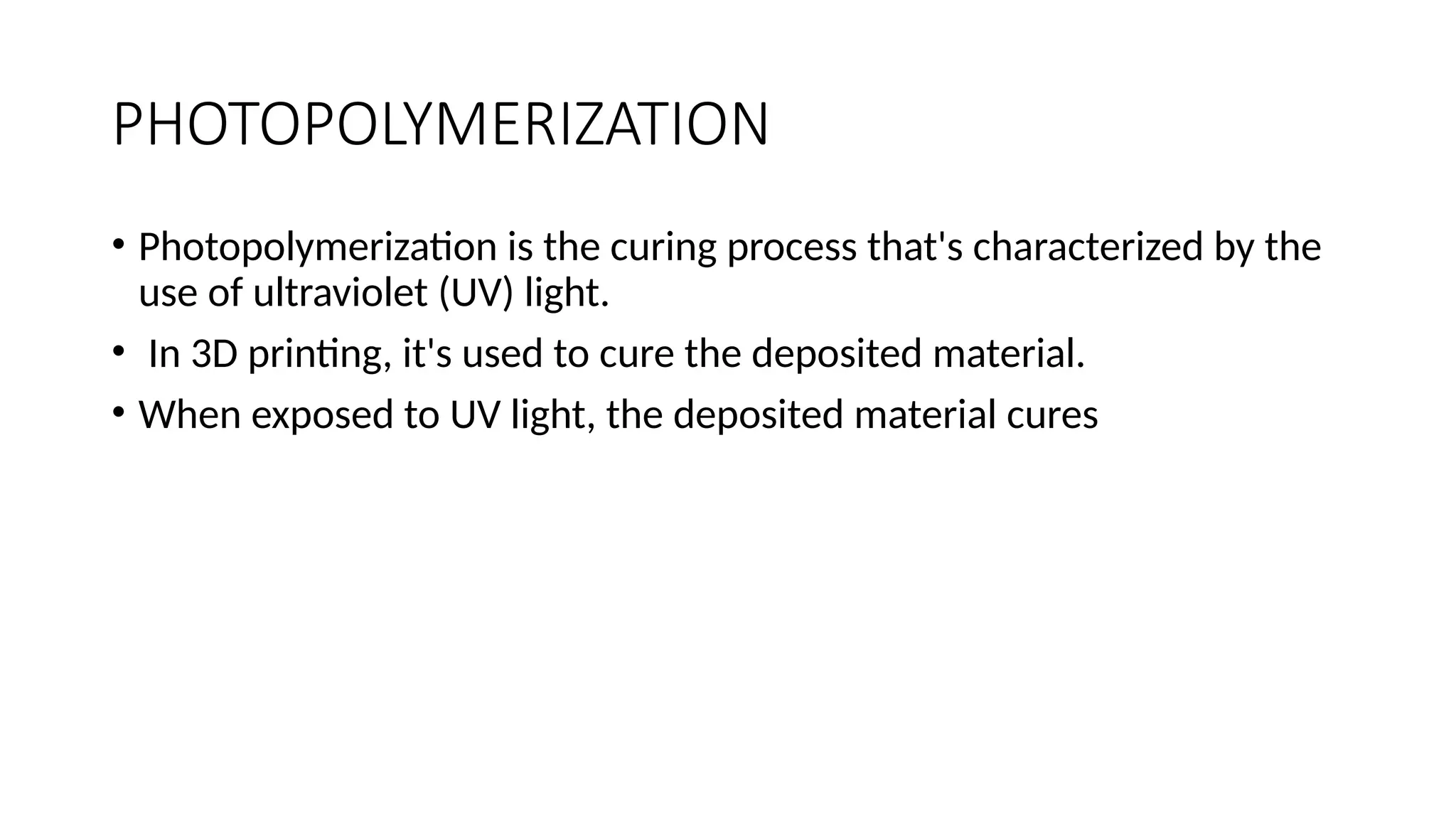 PHOTOPOLYMERIZATIONPROCESSmanufacturing processes.pptx
